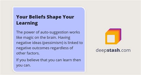 Your Beliefs Shape Your Learning Deepstash