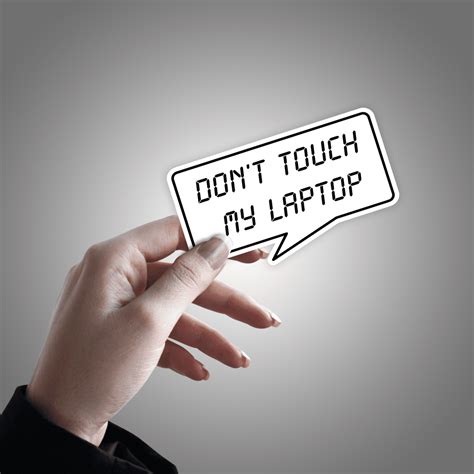 Dont Touch My Laptop Sticker