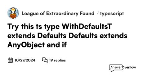 Try This ```ts Type Withdefaults ``` And If That Doesnt Work Then This Definitely Will