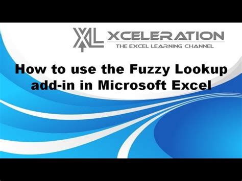 how to use microsoft excel fuzzy lookup youtube fuzzy matching list
