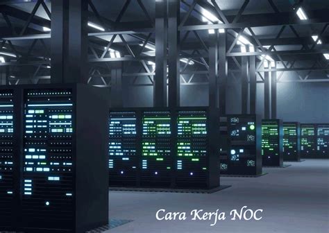 Cara Kerja Noc Network Operation Center Bams