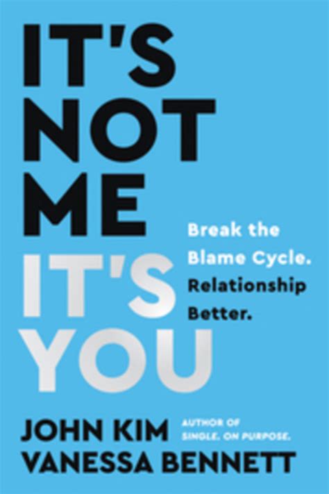 Jual Buku Its Not Me Its You Oleh John Kim Gramedia Digital Indonesia