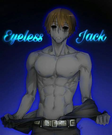 Jack Creepypasta Creepypasta Characters Eyeless Jack Shirtless Anime