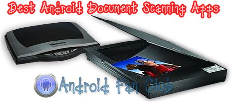 Best Document Scanning Apps For Samsung Xiaomi Huawei Phones