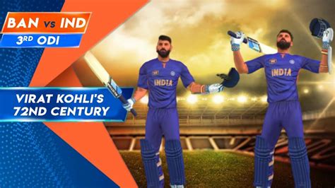 3rd Odi Virat Kohlis 72nd Century India Tour Of Bangladesh 𝐫𝐞𝐚𝐥