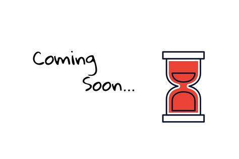 Download Coming Soon Hour Glass We Are Coming Soon Hour Glass Red