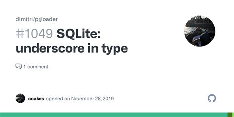 Sqlite Underscore In Type · Issue 1049 · Dimitripgloader · Github