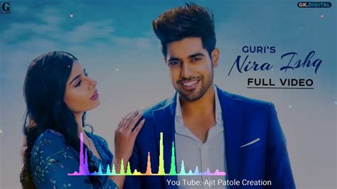 Nira Ishq Hai Tu Pata Tenu Status New Youtube
