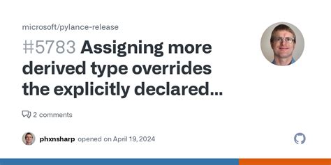 assigning more derived type overrides the explicitly declared variable