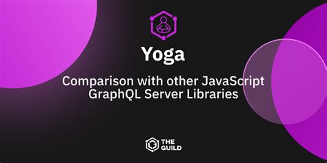 Comparison With Other Javascript Graphql Server Libraries Yoga