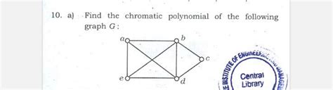 A Find The Chromatic Polynomial Of The Studyx