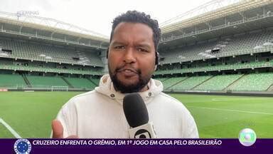 Globo Esporte MG Cruzeiro recebe o Grêmio no primeiro jogo em casa da