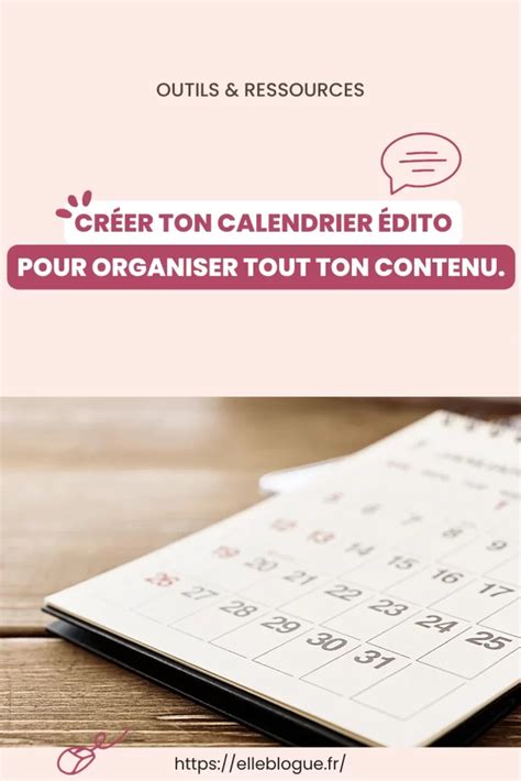 Créer Un Calendrier éditorial 5 étapes Clé Elleblogue