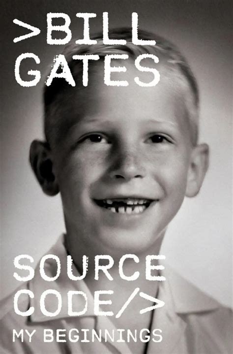Source Code My Beginnings By Bill Gates