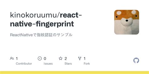 Github Kinokoruumureact Native Fingerprint Reactnativeで指紋認証のサンプル