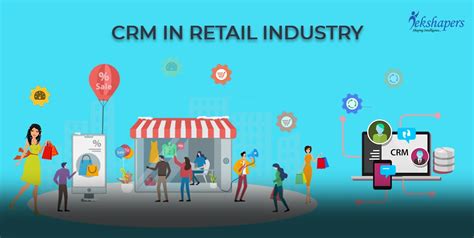 How To Leverage CRM In Retail Industry