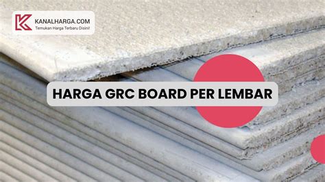 Harga Grc Board Per Lembar Semua Ukuran September 2024