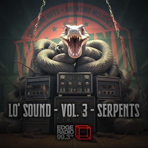 Lo Sound Vol 3 Serpents The Lo Sound Radio