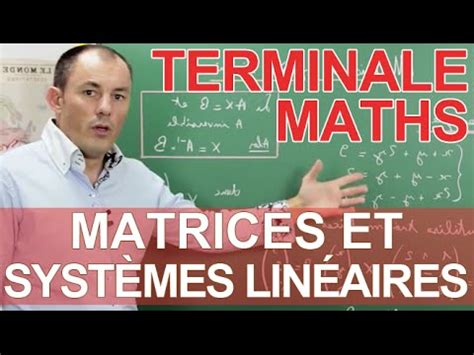 Matrices et systèmes linéaires Maths terminale Les Bons Profs YouTube