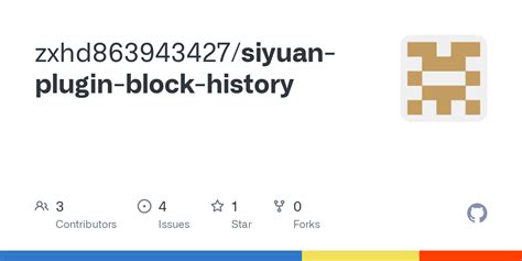 GitHub Zxhd863943427 Siyuan Plugin Block History