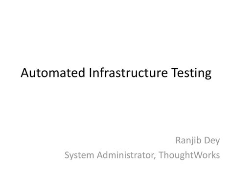 Automated Infrastructure Testing Speaker Deck