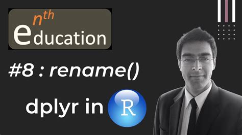 8 Dplyr Package In R Rename And Renamewith Youtube