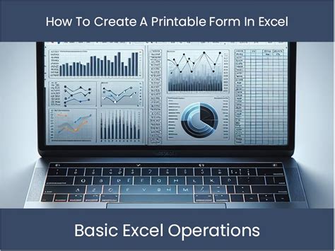 Excel Tutorial How To Create A Printable Form In Excel Excel
