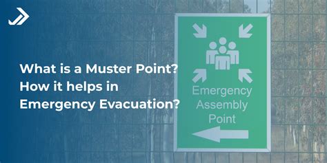 What Is Muster Point How It Helps In Emergency Evacuation