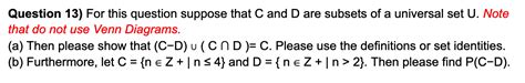 Solved Question 13 For This Question Suppose That C And D Chegg Com