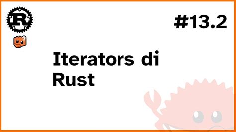 Belajar Rust 132 Iterators Di Rust Youtube