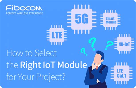 A Guide To Find The Right IoT Module For Your Project IoT Now News Reports