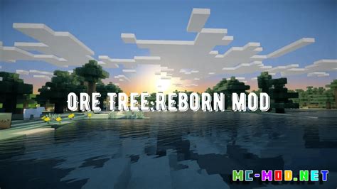 Ore Treereborn Mod 1193 1182 Mc Modnet