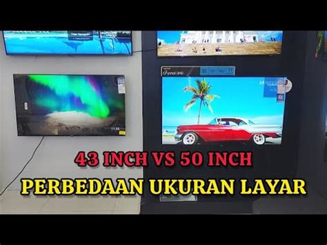 50 INCH VS 43 INCH INILAH PERBEDAAN UKURAN LAYAR #androidtv #smarttv # ...