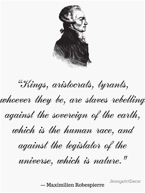 Maximilien Robespierre History Quote Print Inspiring Poster
