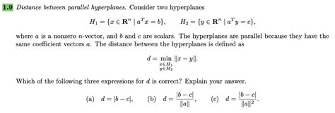 solved 1 9 distance between parallel hyperplanes consider