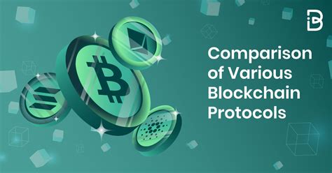 Comparison Of Various Blockchain Protocols ImmuneBytes