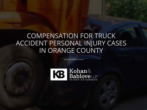 Compensation For Truck Accident Personal Injury Cases In Orange County