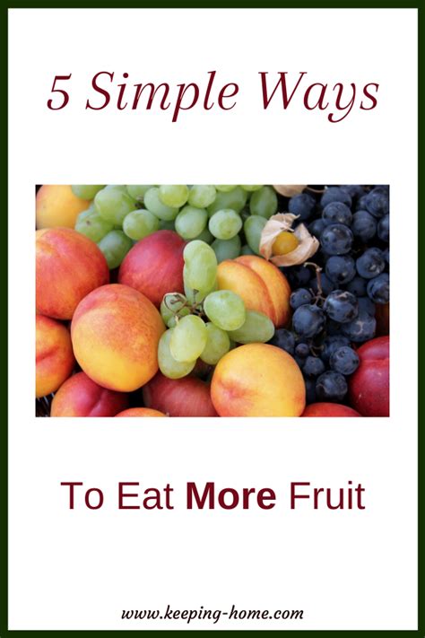 Five Simple Ways To Eat More Fruit Keeping Home