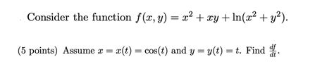 Solved Consider The Function Fxyx2xylnx2y2 5