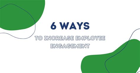 6 Ways To Increase Employee Engagement Operation Graduate