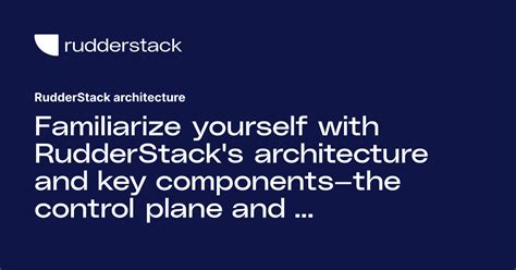 Rudderstack Architecture Rudderstack Docs