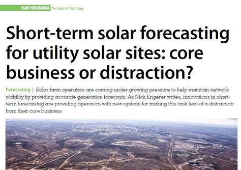 Short Term Solar Forecasting For Utility Solar Sites Core Business Or