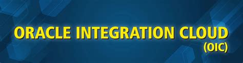 Oracle Integration Cloud Training Oic Online Training