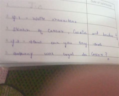 1 Write Characters 2 Sketch Of Caesar Cassius And Brutus 3 If So How