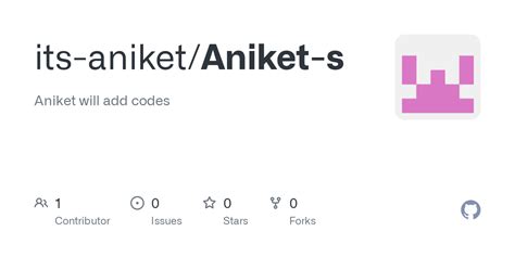 Github Its Aniket Aniket S Aniket Will Add Codes