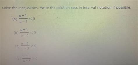 Solved Solve The Inequalities Write The Solution Sets In