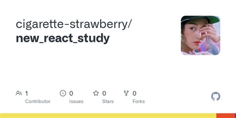 Github Cigarette Strawberry New React Study