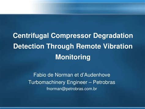 Ppt Centrifugal Compressor Degradation Detection Through Remote Powerpoint Presentation 600654