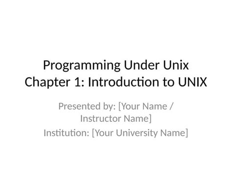 Programmingunderunixchapter1 1pptx