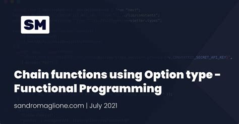 chain functions using option type functional programming r